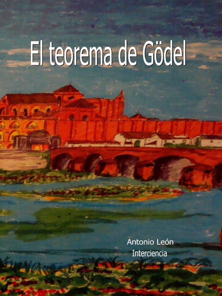El Teorema de Godel | PDF | Conocimiento | Epistemología