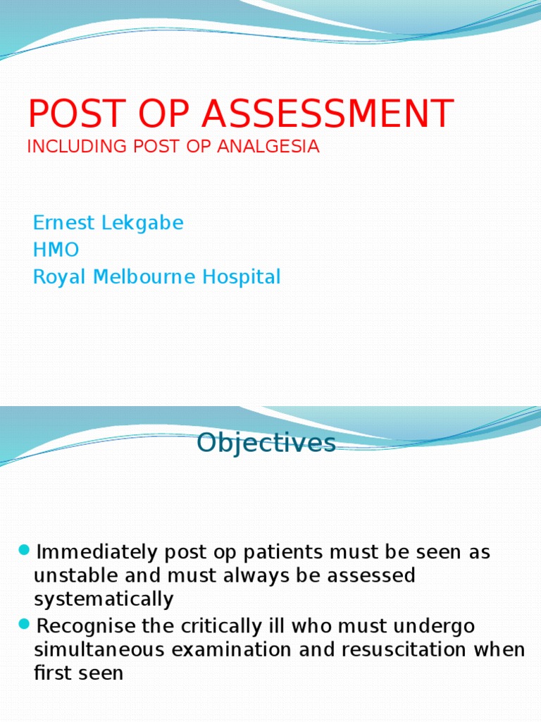 Post Op Assessment Surgery | PDF | Analgesic | Opioid