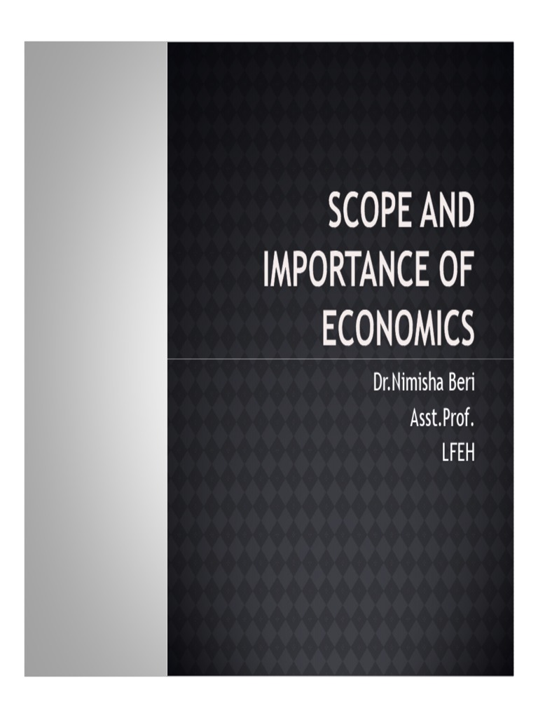 Scope and Importance of Economics | PDF | Macroeconomics | Economics