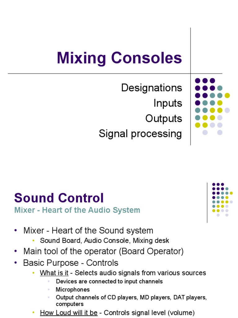 Mixing Consoles: Designations Inputs Outputs Signal Processing | PDF ...