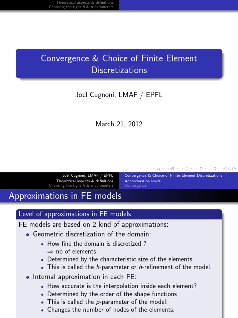 Convergence & Choice of Finite Element Discretizations: Joel Cugnoni, LMAF / EPFL | PDF | Finite ...