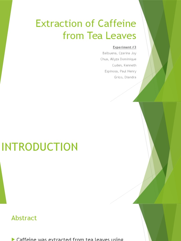 Extraction of Caffeine From Tea Leaves: Experiment #3 | PDF | Solution ...
