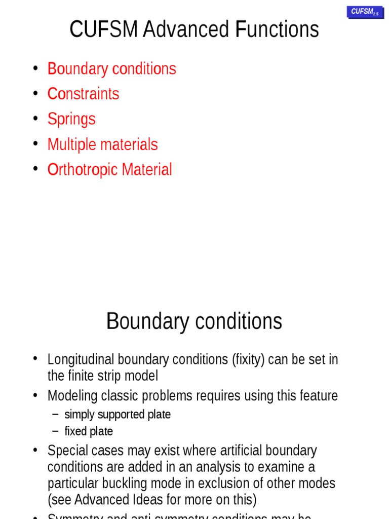 CUFSM Advanced Functions: Boundary Conditions Constraints Springs Multiple Materials Orthotropic ...