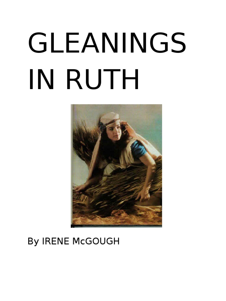 Gleanings in Ruth: by Irene Mcgough | PDF | Ruth (Biblical Figure) | Book Of Ruth