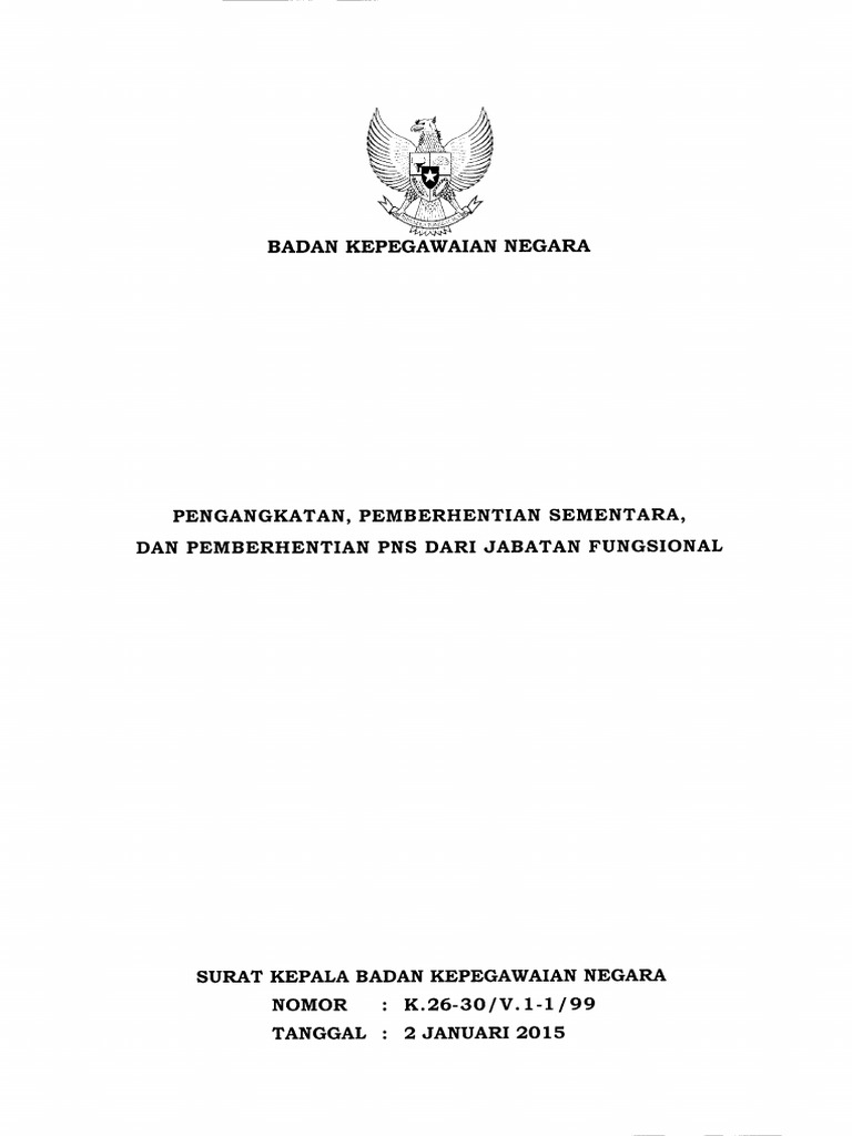 Surat Kepala BKN Nomor k.26 30 v.1!1!99 Pengangkatan Pemberhentian Sementara Dan Pemberhentian ...