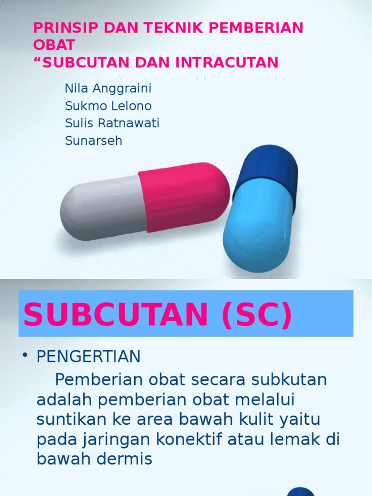 Prinsip Dan Tehnik Pemberian Obat Subcutan Dan Intracutan | PDF