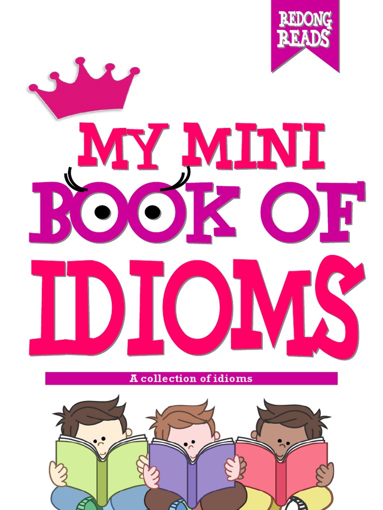 MY MINI IDIOM BOOK - SK (Felda) Redong, Segamat PDF | PDF | Idiom ...