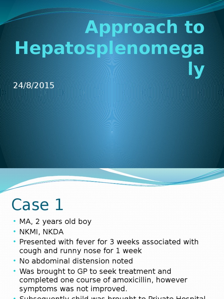 Approach to Hepatomegaly, Splenomegaly and Hepatosplenomegaly | Liver ...