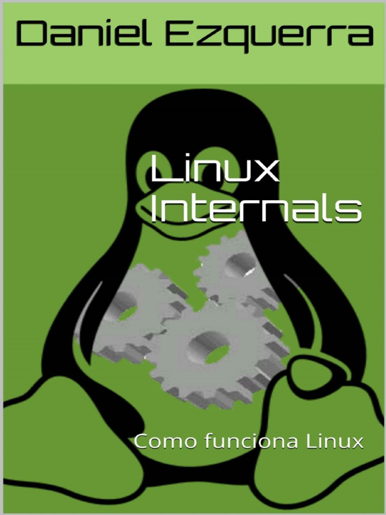 Linux Internals - Como Funciona | PDF | Kernel (sistema operativo ...