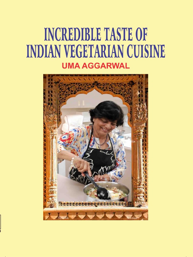 Incredible Taste of Indian Vegetarian Cuisine | PDF | Indian Cuisine ...