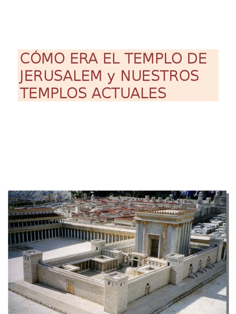 CÓMO ERA EL TEMPLO DE JERUSALÉM EN TIEMPOS DE SALOMÓN - PPSX | PDF