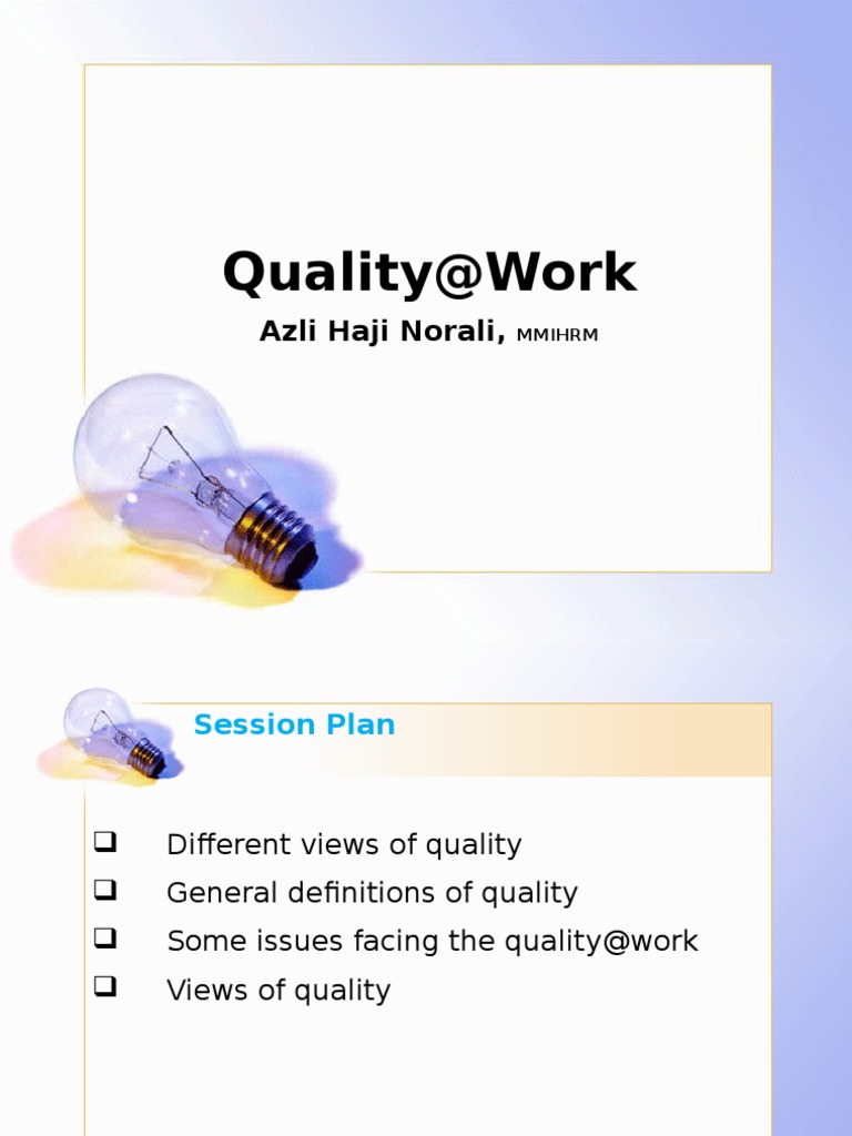 Quality at Work | PDF | Brainstorming | Quality (Business)