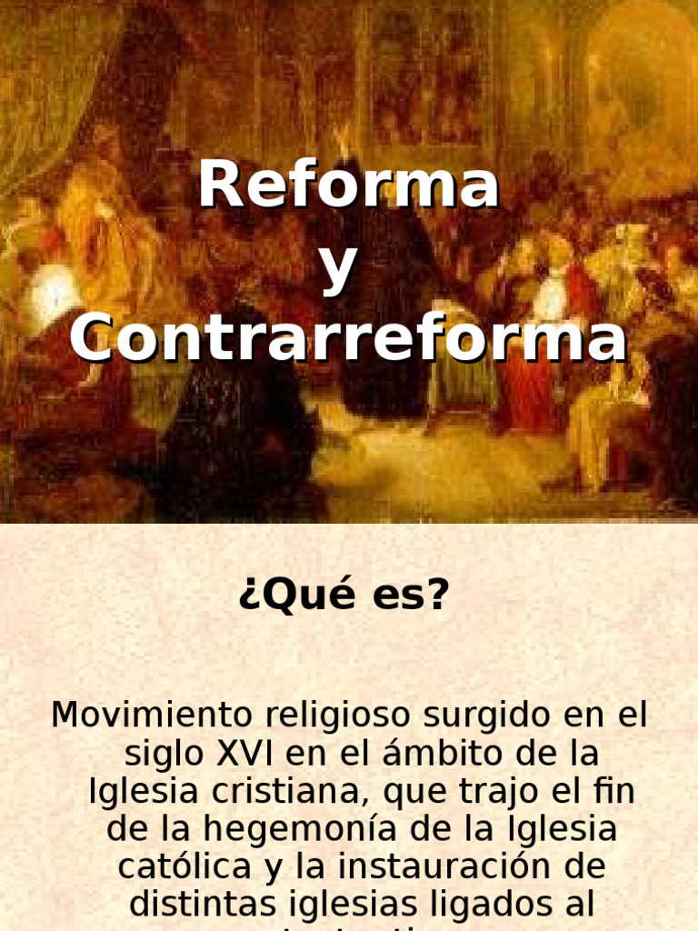 La Reforma y Contrareforma | Martin Luther | Iglesia Católica
