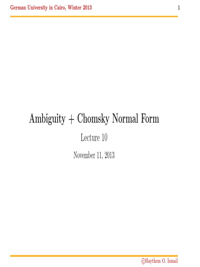 Ambiguity + Chomsky Normal Form: November 11, 2013 | PDF | Syntax (Logic) | Linguistics