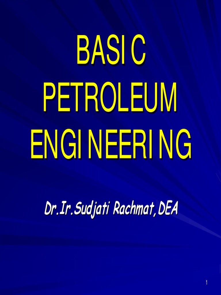 Basic Petroleum Engineering Overview | PDF