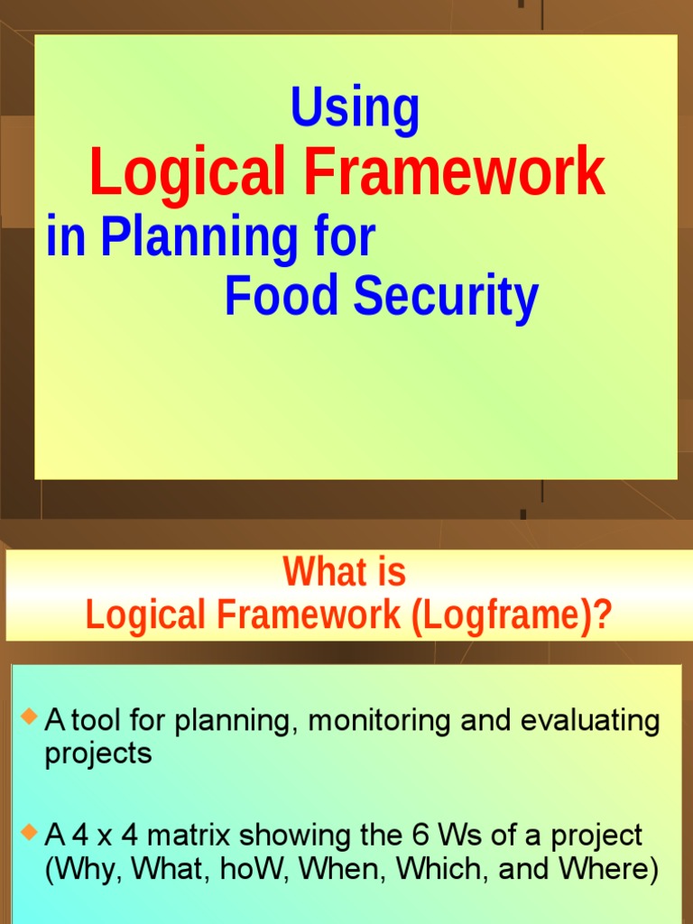 Planning for Food Security through Effective Use of the Logical ...