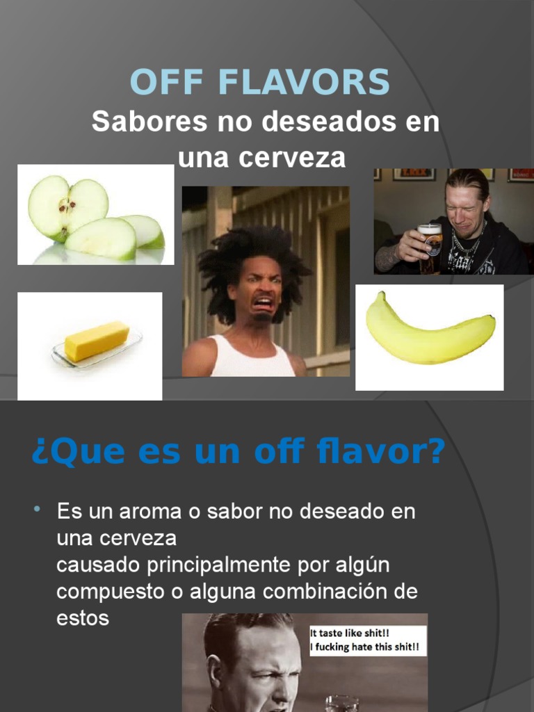 Off Flavors Presentation | PDF | Sabor | Fermentación