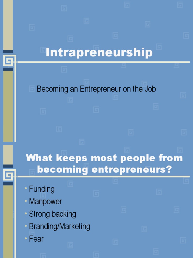 Intrapreneurship: Becoming An Entrepreneur On The Job | PDF ...