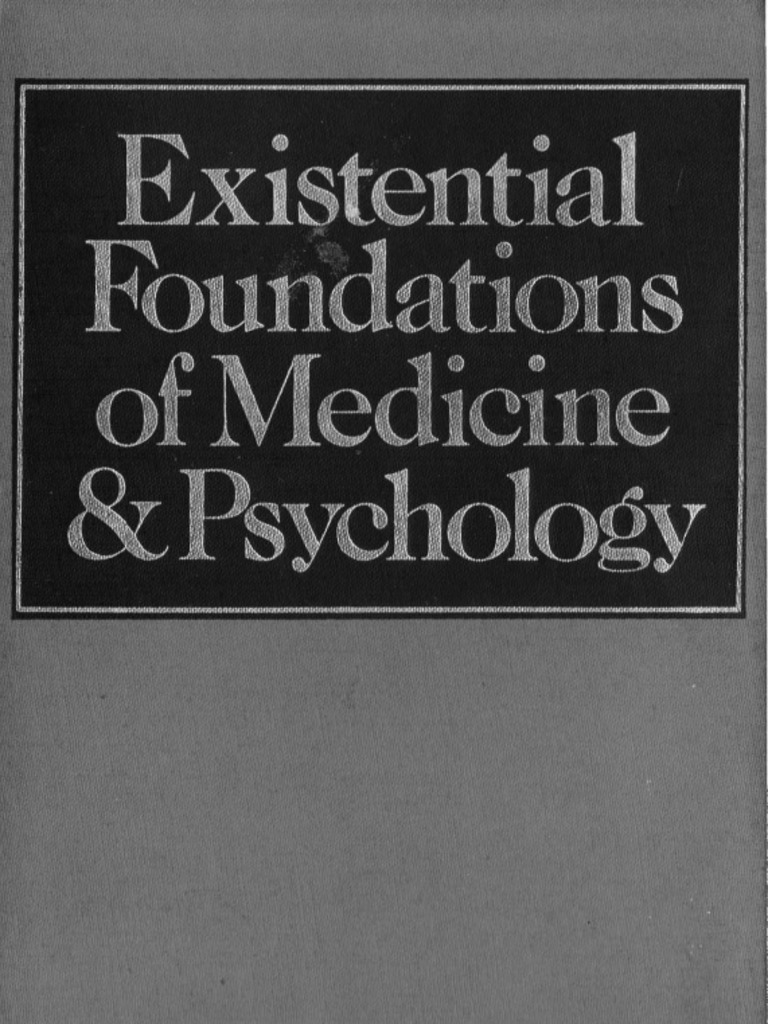 Existential Foundations of Medicine and Psychology - Medard Boss | PDF ...