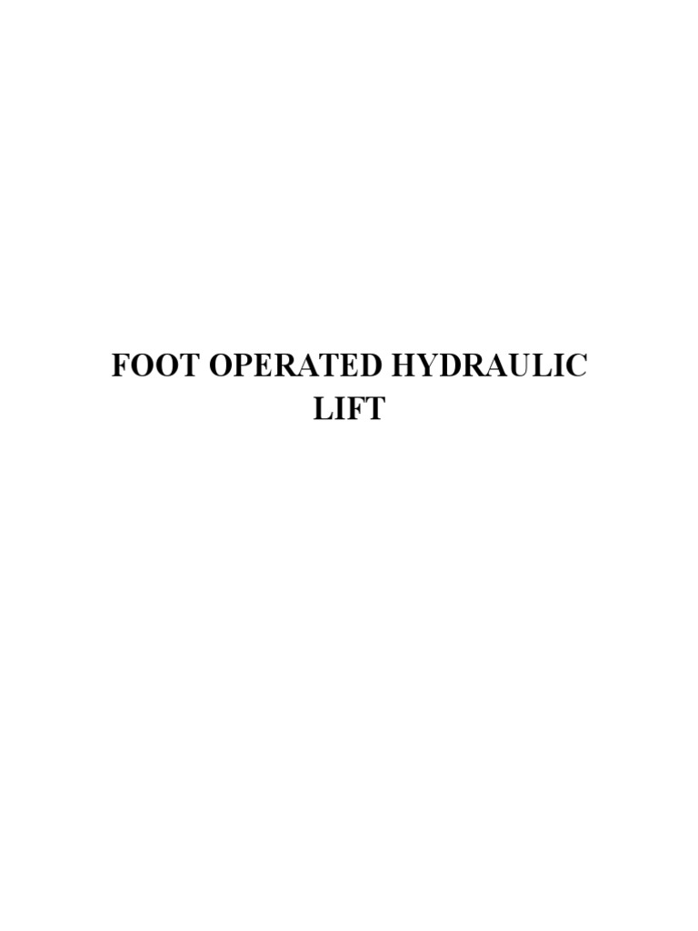 Foot Operated Hydraulic Lift | PDF | Mechanical Engineering | Machines