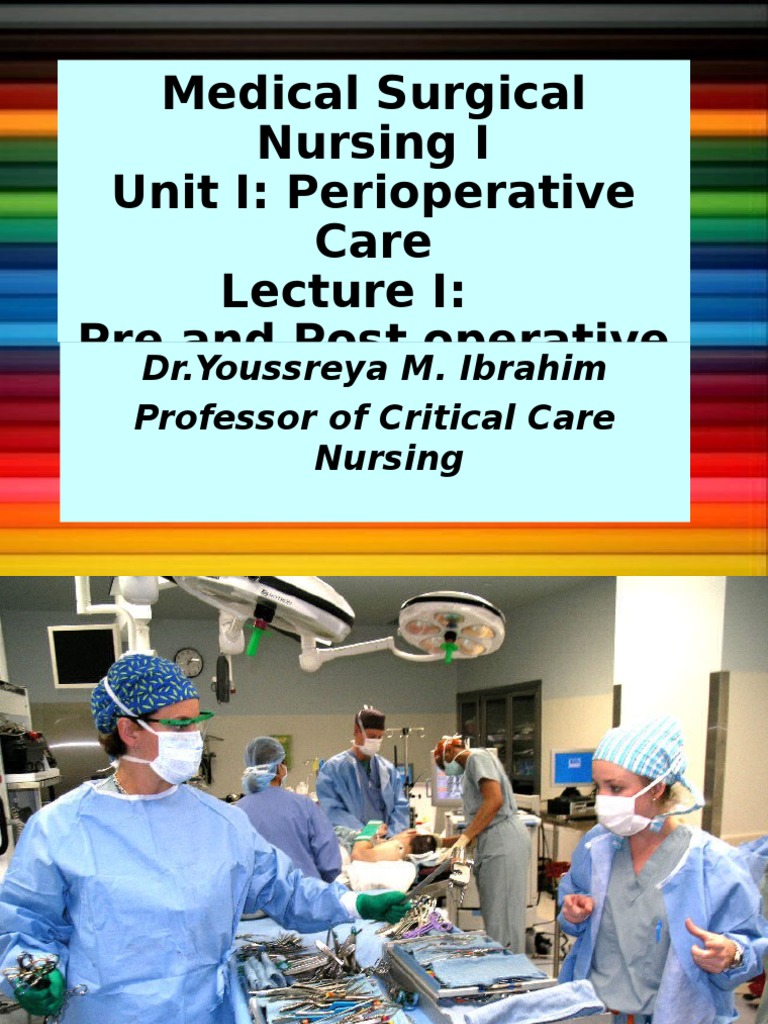 Perioperative Nursing Care Overview | PDF | Perioperative | Surgery