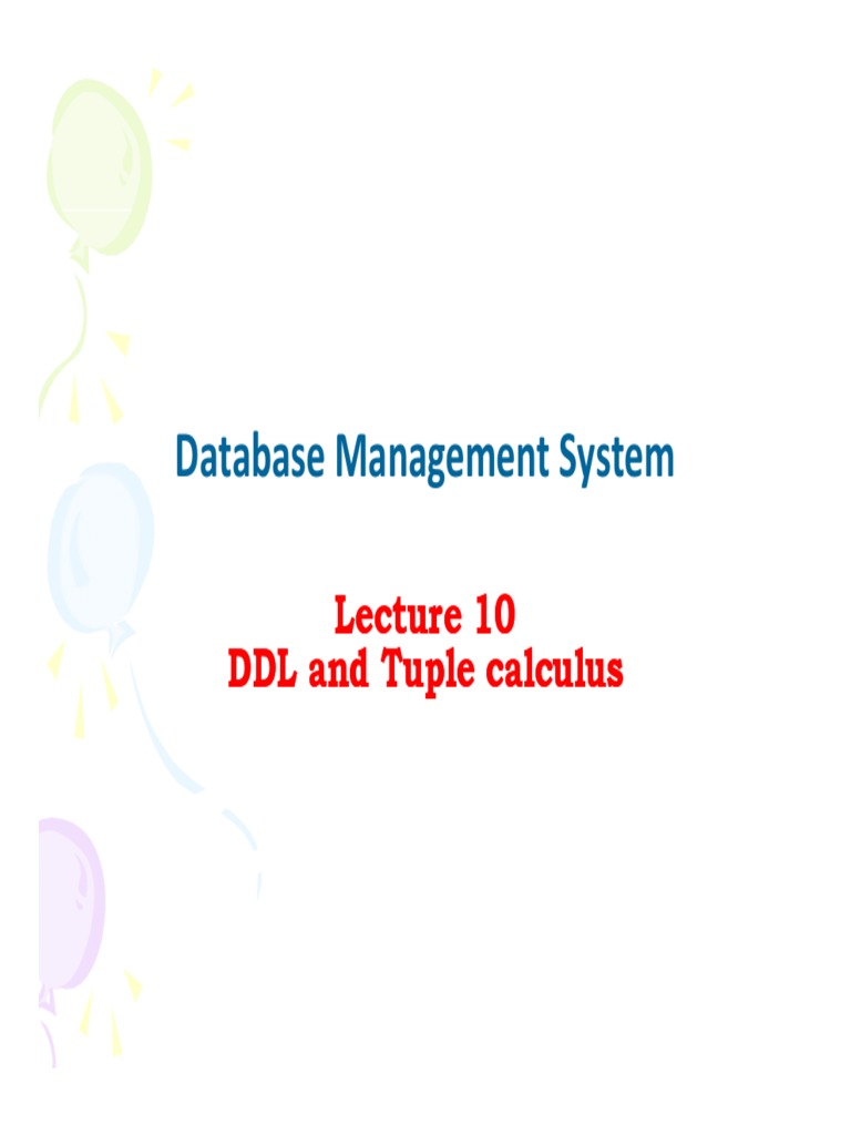 Database Management System: DDL and DDL and Tuple Tuple Calculus Calculus | PDF | Relational ...