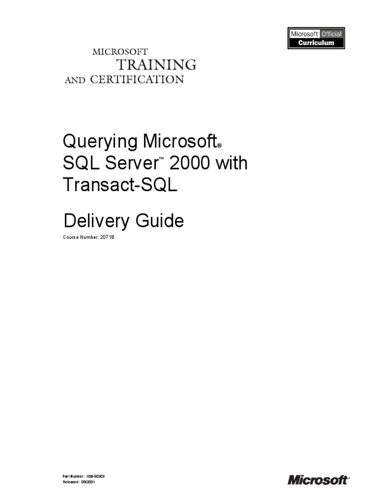 Querying Microsoft SQL Server 2000 With Transact-SQL: Course Number ...