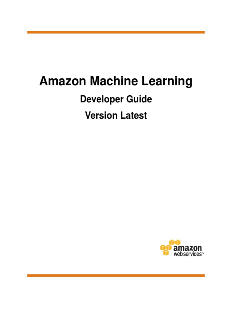Amazon Machine Learning: Developer Guide Version Latest | Download Free ...