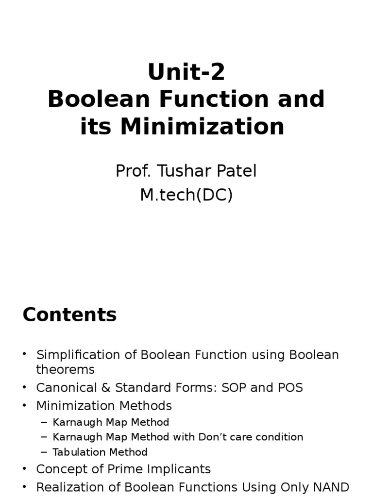 Unit-2 Boolean Function and Its Minimization: Prof. Tushar Patel M.tech ...