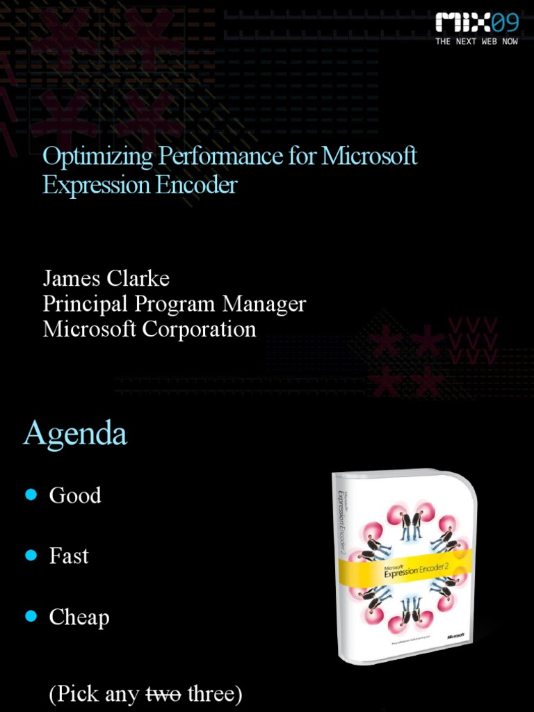 Optimizing Performance For Microsoft Expression Encoder: James Clarke ...