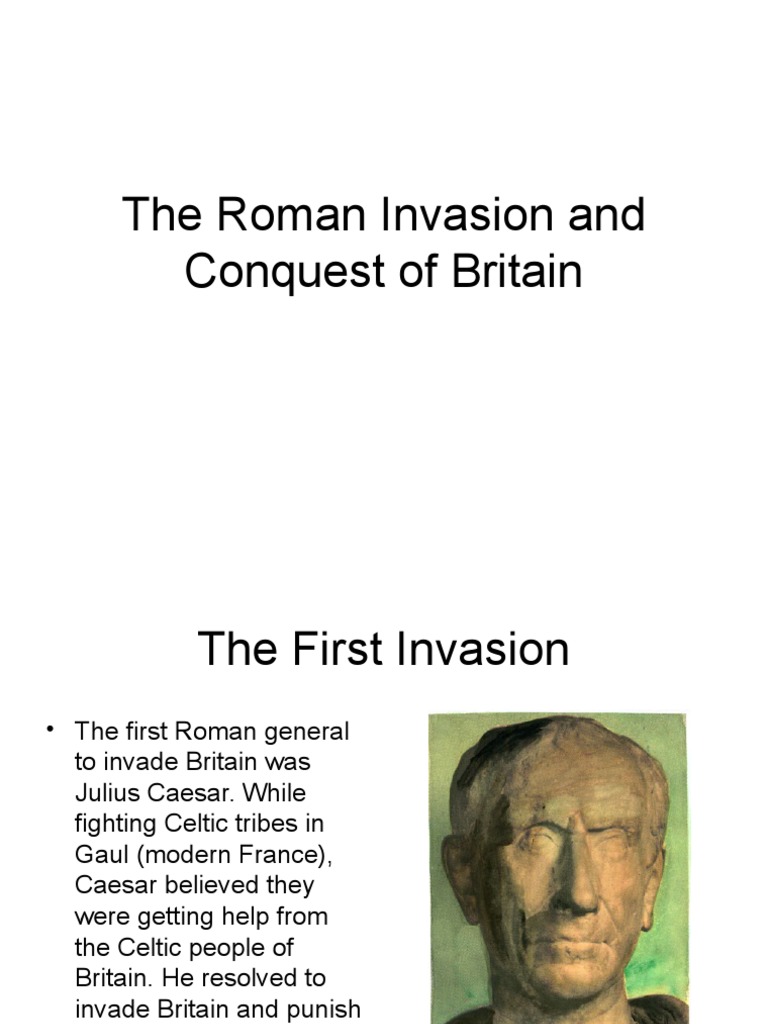 The Roman Invasion and Conquest of Britain | PDF | Norman Conquest Of ...