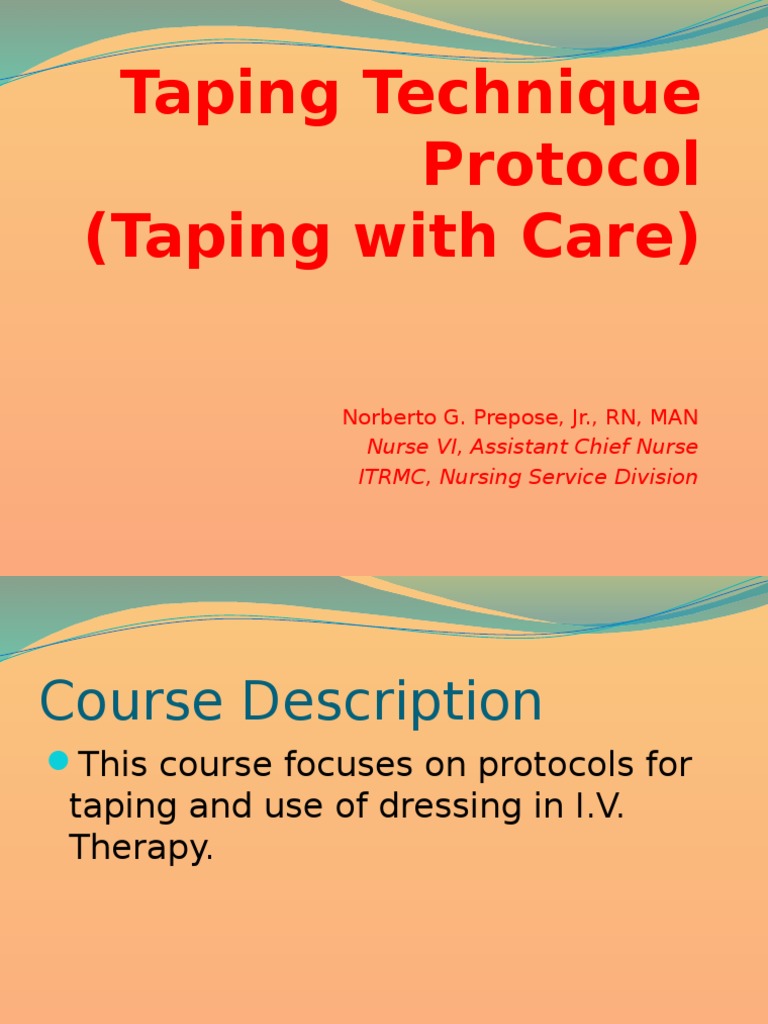3 - Taping Technique Protocol.pptx | Intravenous Therapy | Wellness