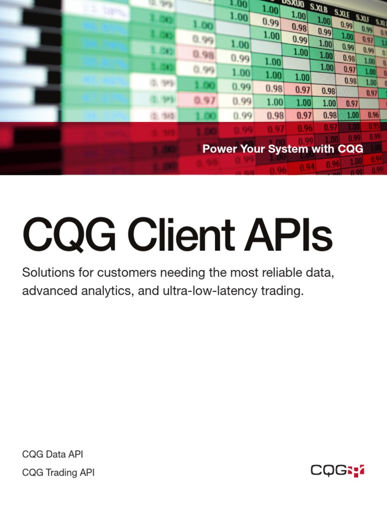 CQG API Brochure | PDF | Application Programming Interface | Real Time ...