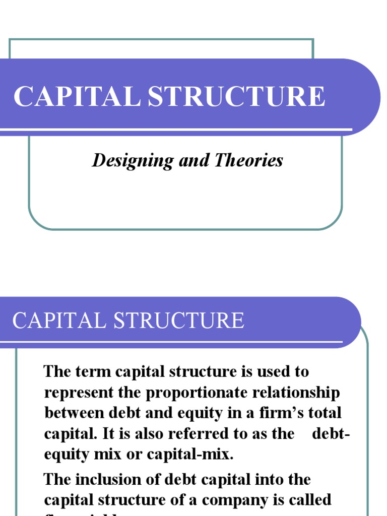 Capital Structure: Designing and Theories | PDF | Capital Structure ...