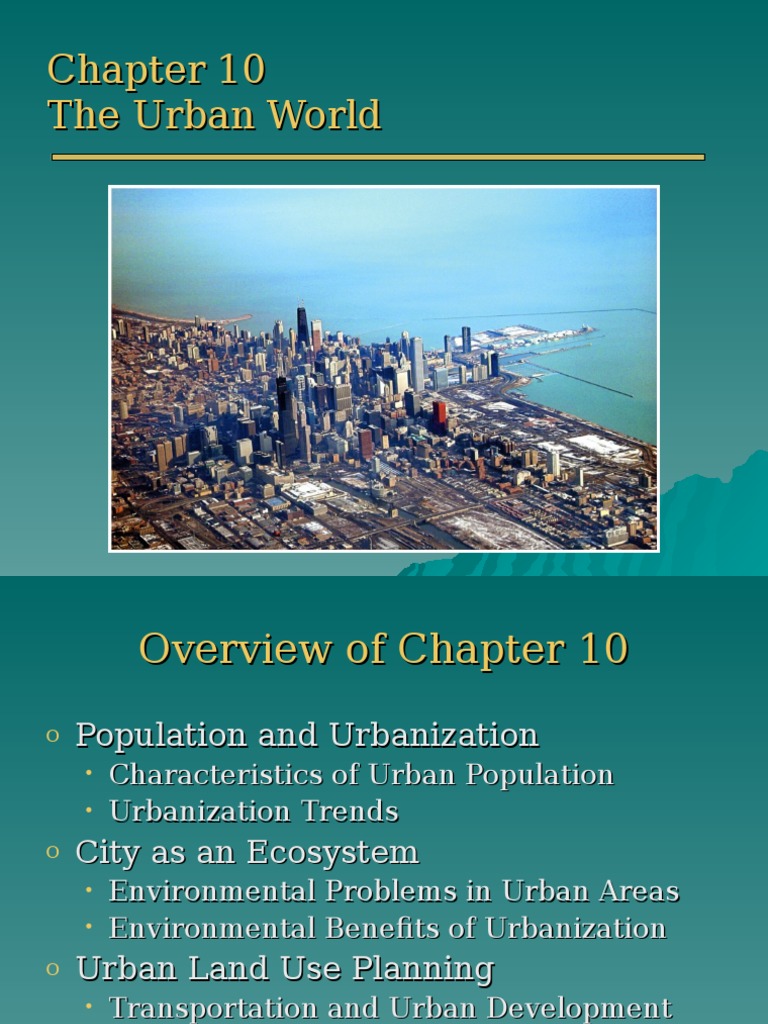 Lecture - Chapter 10 - The Urban World | PDF | Urbanization | Urban Sprawl