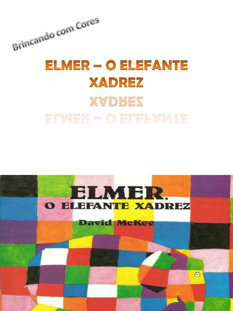 Livro Elmer O Elefante Atividades Do Livro: Elmer, O Elefante Xadrez
