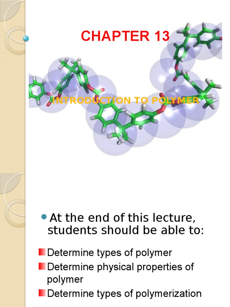 Chapter 13 Introduction To Polymer (Edited) | PDF | Polymerization | Polymers