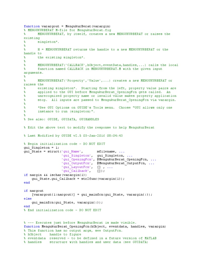 Function Gui Name Gui Singleton Gui Openingfcn Gui Outputfcn Gui Layoutfcn 