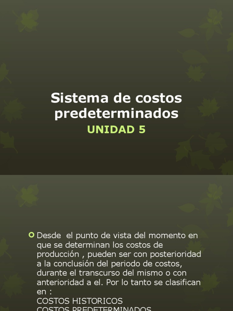 Unidad 5 Sistema de Costos Predeterminados | PDF | Costo | Ciencias ...