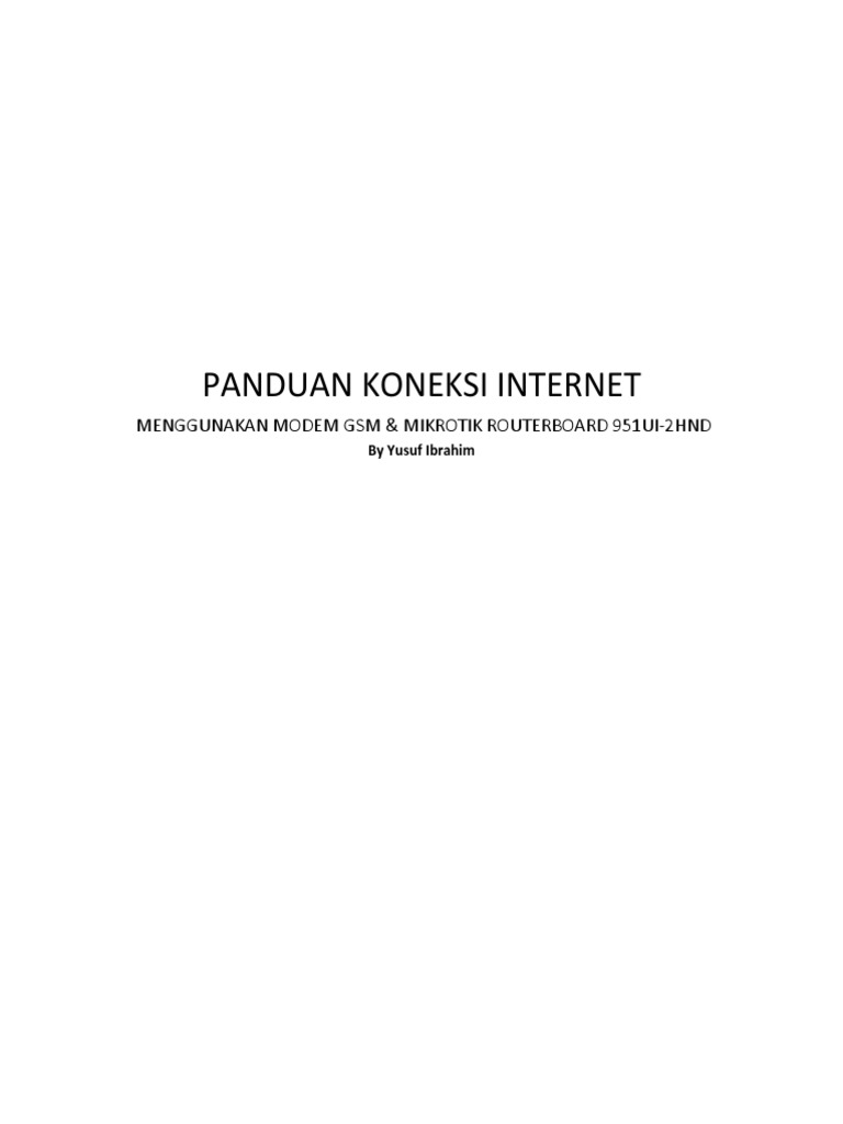 Panduan Cara Koneksi Internet - Modem GSM + Mikrotik | PDF