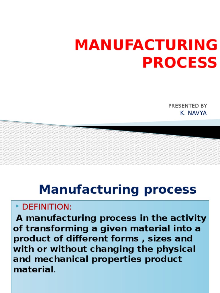 Manufacturing Process Overview | PDF