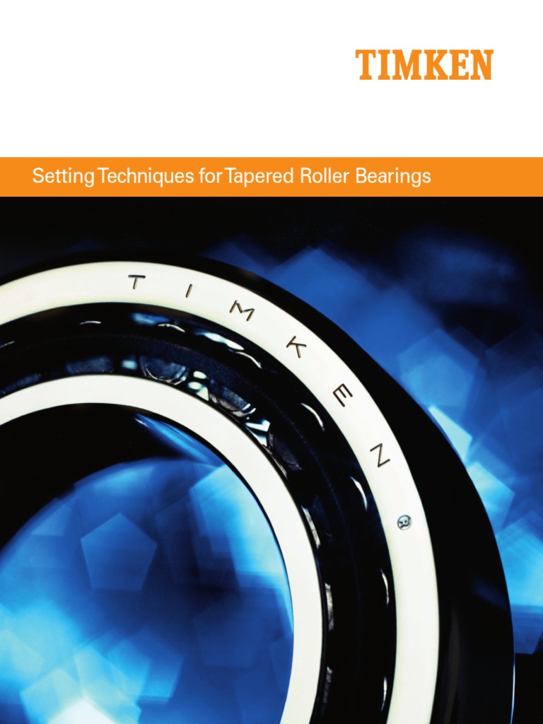 5556 Setting Techniques For Timken Tapered Roller Bearings | PDF ...