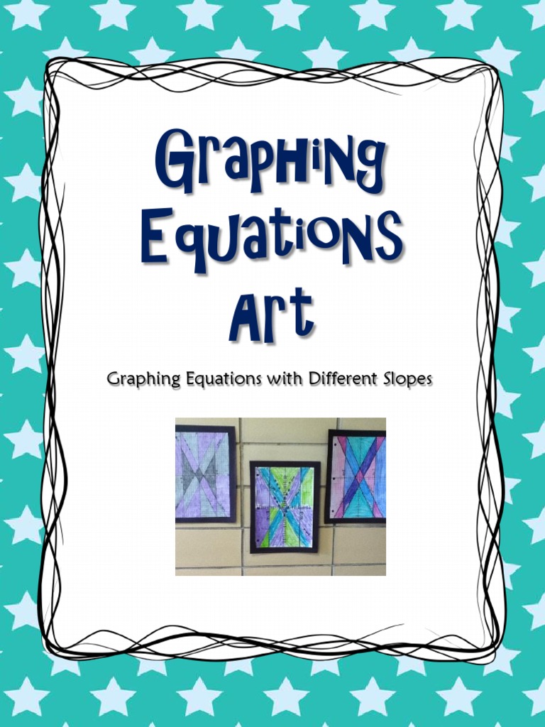 Graphing Equations Art Activity | PDF | Teaching Methods & Materials
