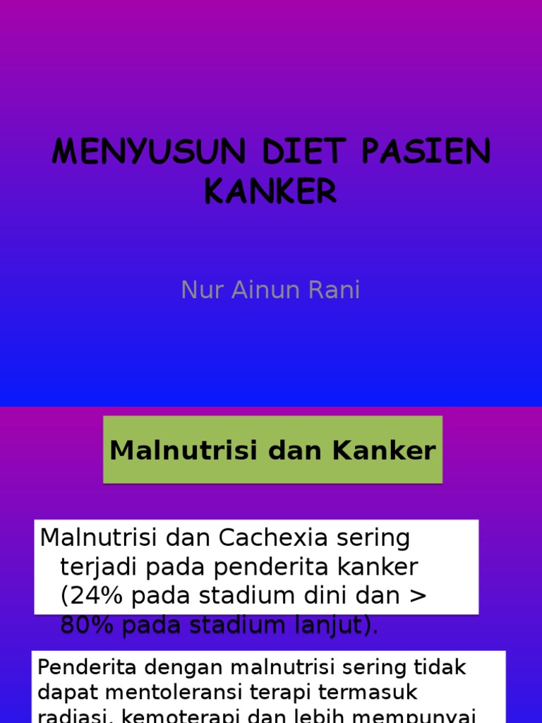 MENGOPTIMALKAN STATUS GIZI PADA PASIEN KANKER REKTUM | PDF