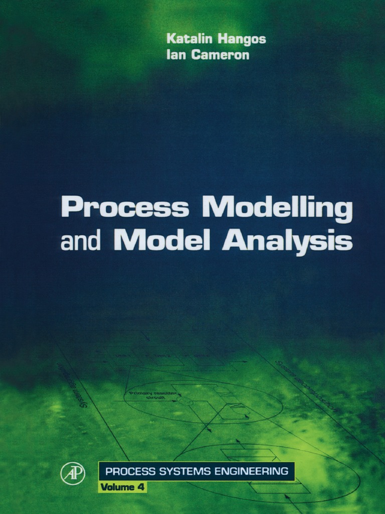 Process Modelling and Model Analysis-Hangos-Cameron | PDF | Equations ...