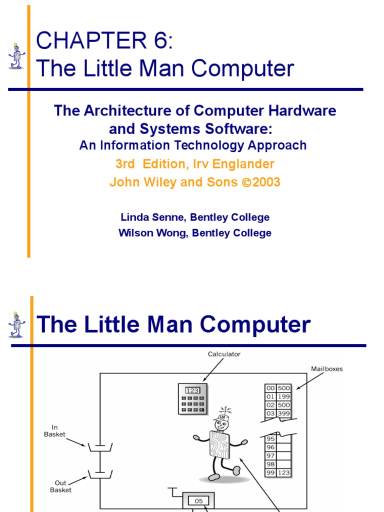 The Little Man Computer: The Architecture of Computer Hardware and ...