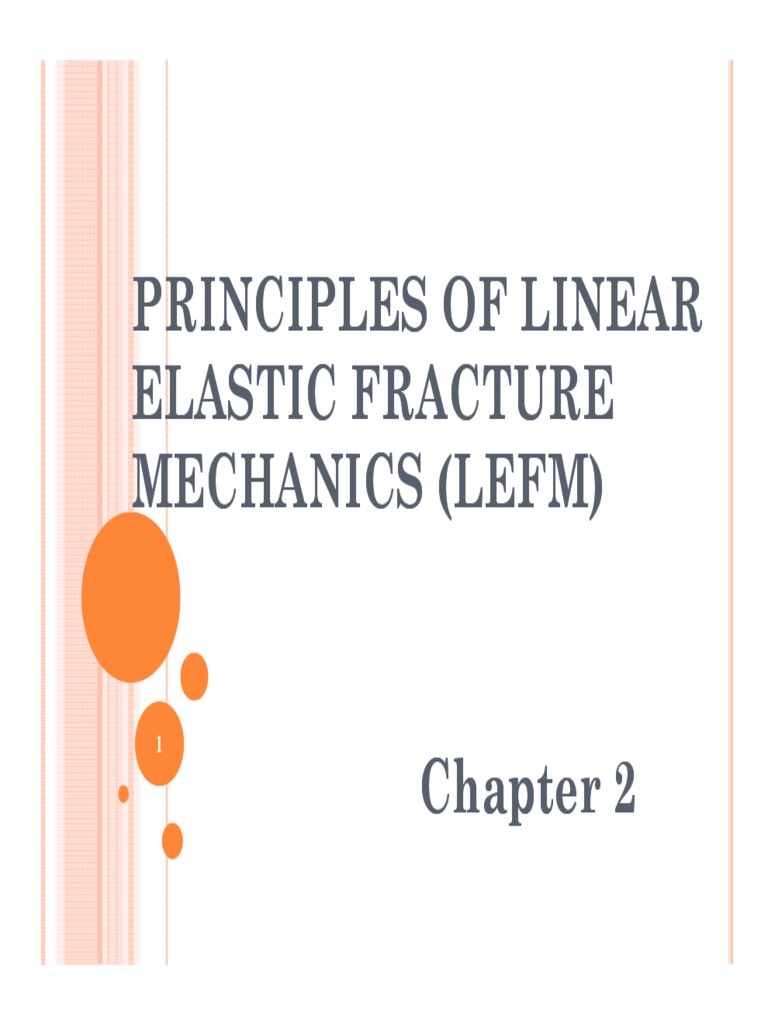 CHAPTER 2 LEFM Edited31Mac2014 | PDF | Fracture Mechanics | Fracture