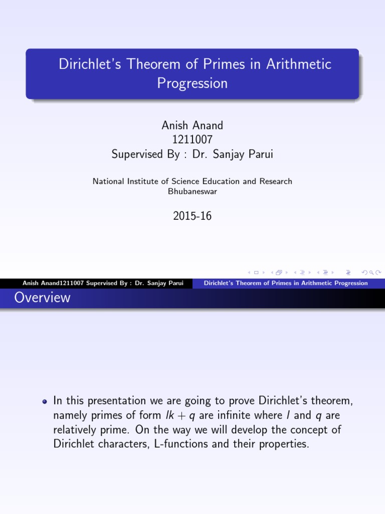 Dirichlet's Theorem of Primes in Arithmetic Progression: Anish Anand 1211007 Supervised By: Dr ...