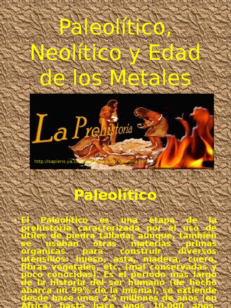 Paleolitico Neolitico Y Edad De Los Metales Pdf Neolítico Paleolítico