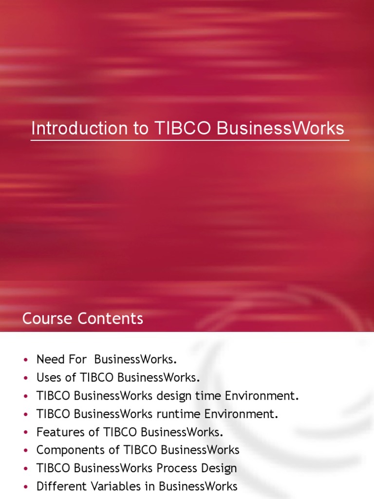 Introduction To Tibco Businessworks | PDF | Xml | Soap
